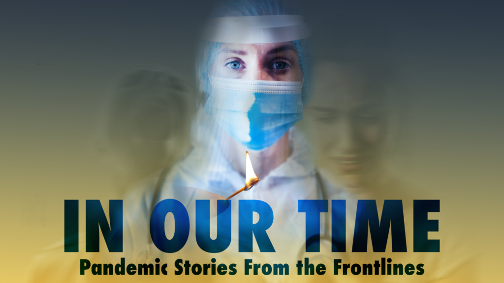 Hiawatha Project Presents “In Our Time: Pandemic Stories from the ...